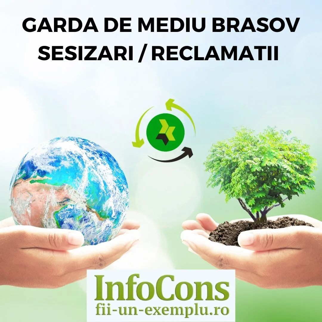 Garda de Mediu din Judetul Brasov – Sesizari / Reclamatii - Protectia ...