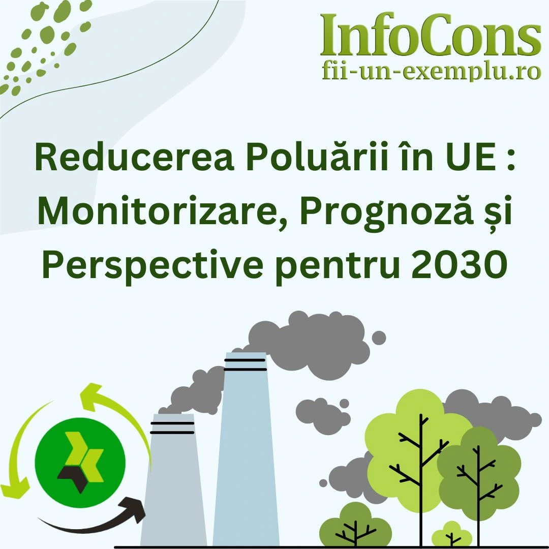 Reducerea Poluării în UE : Monitorizare, Prognoză și Perspective pentru ...